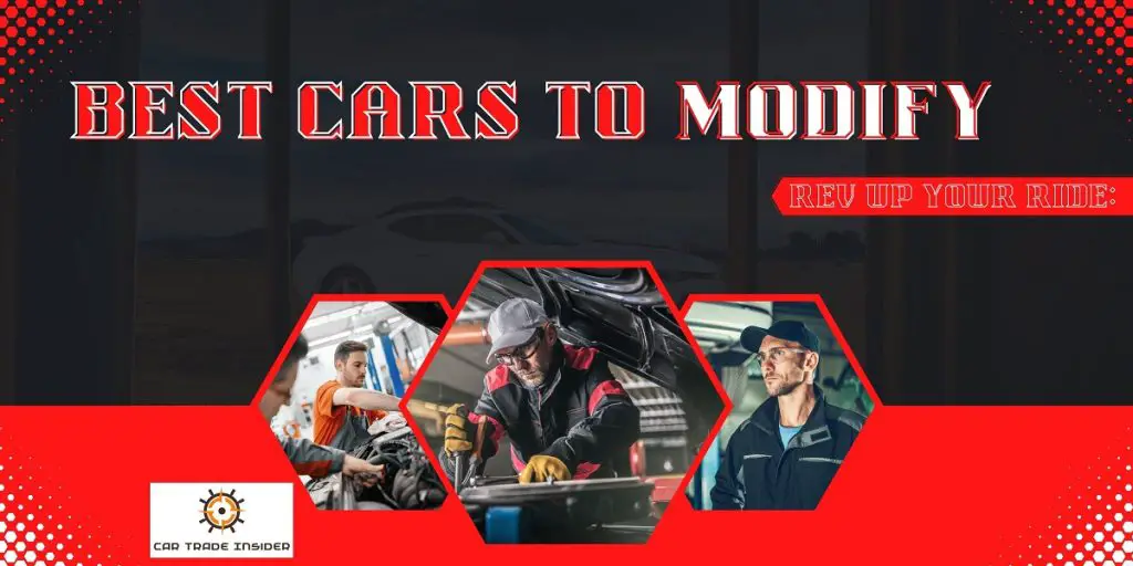 16 Best Cars to Modify in 2025: Rev Up Your Ride